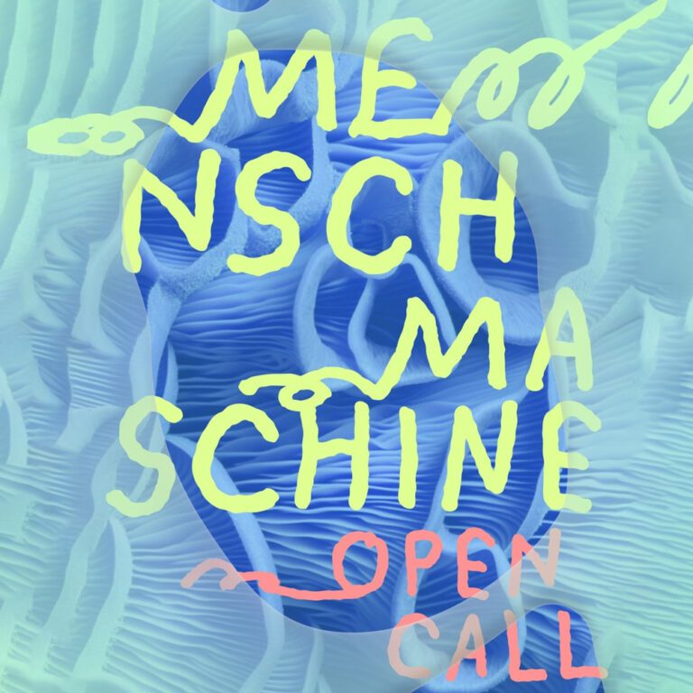 OPEN CALL: Mensch Maschine 2025–2026 – dreamideamachine ART VIEW
